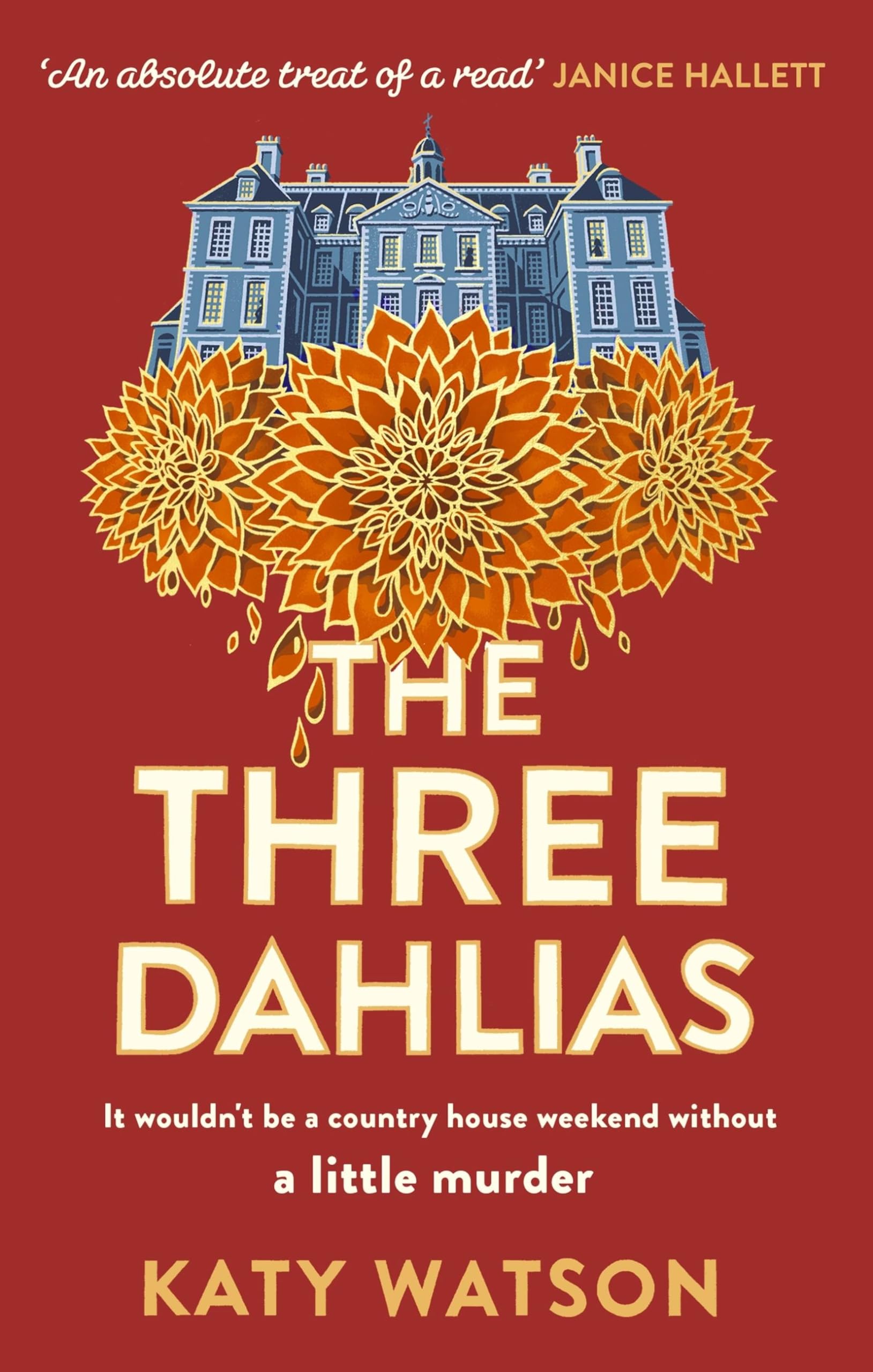 Amazon.com: The Three Dahlias: 9781408716434: Watson, Katy: Books