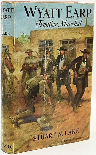Wyatt Earp, frontier marshal: Lake, Stuart N: Amazon.com: Books