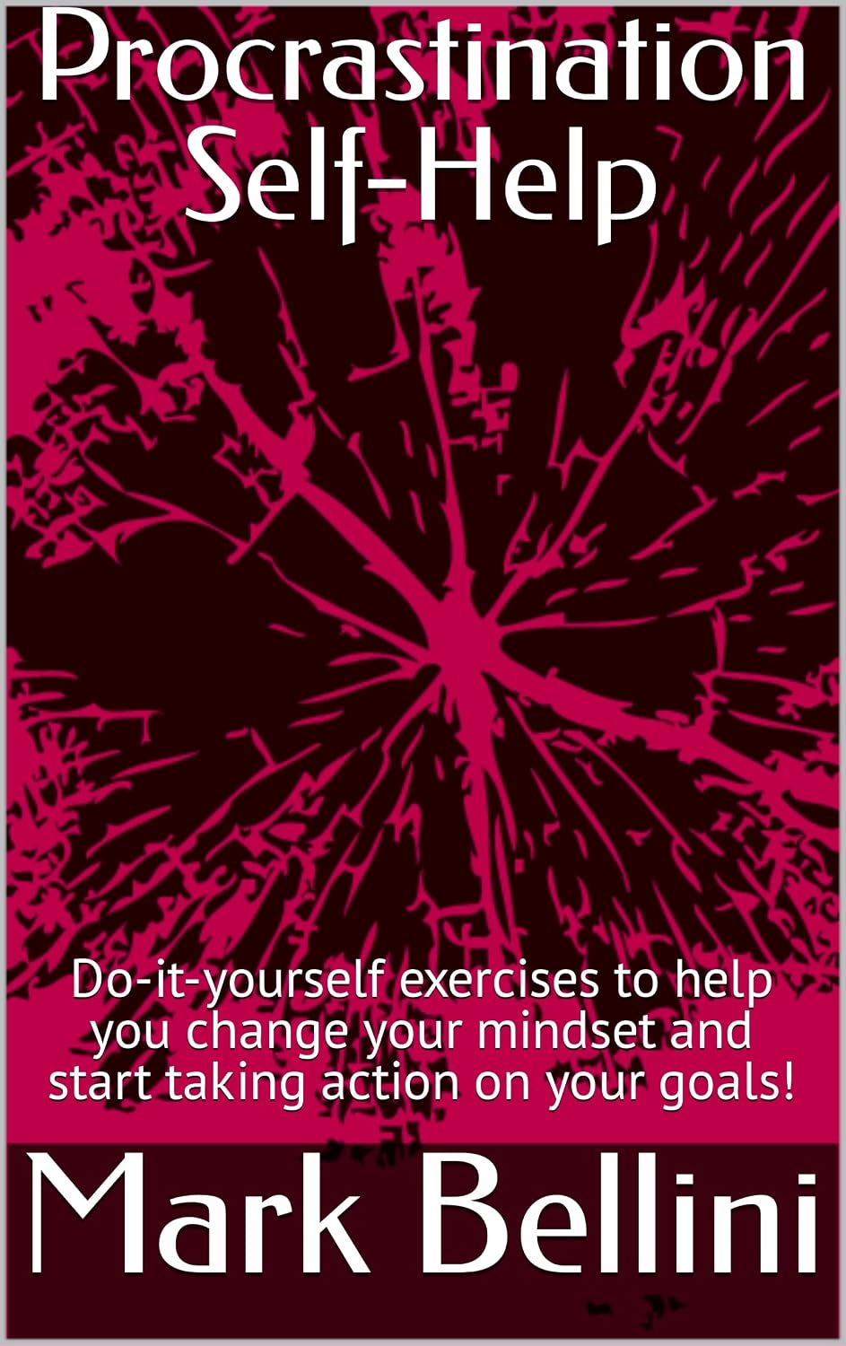Procrastination Self-Help: Do-it-yourself exercises to help you change ...