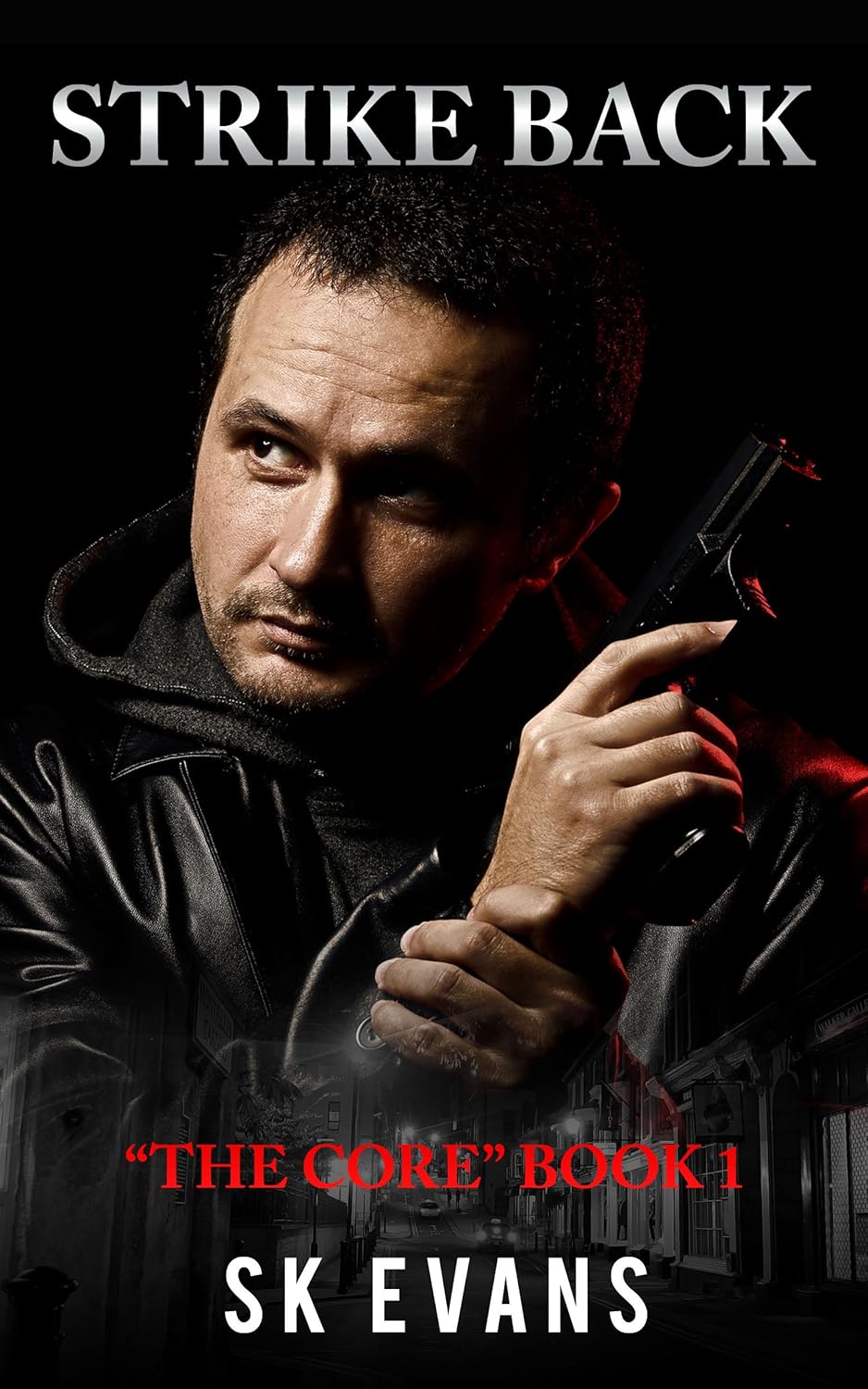 Strike Back (The Core Book 1) - Kindle edition by Evans, SK. Literature ...