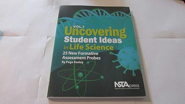 Uncovering Student Ideas in Life Science, Volume 1: 25 New Formative ...