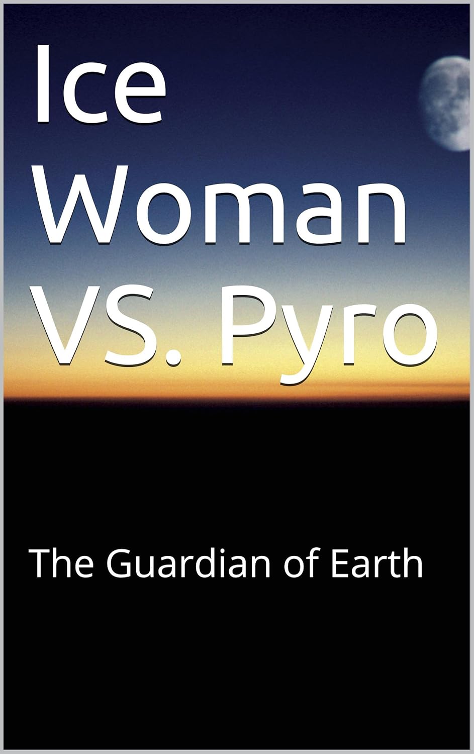 Amazon.co.jp: Ice Woman VS. Pyro: The Guardian of Earth (1 Book 2 ...