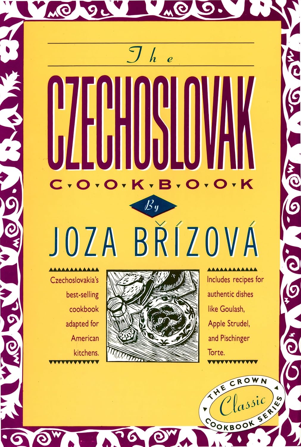 The Czechoslovak Cookbook: Czechoslovakia's best-selling cookbook ...