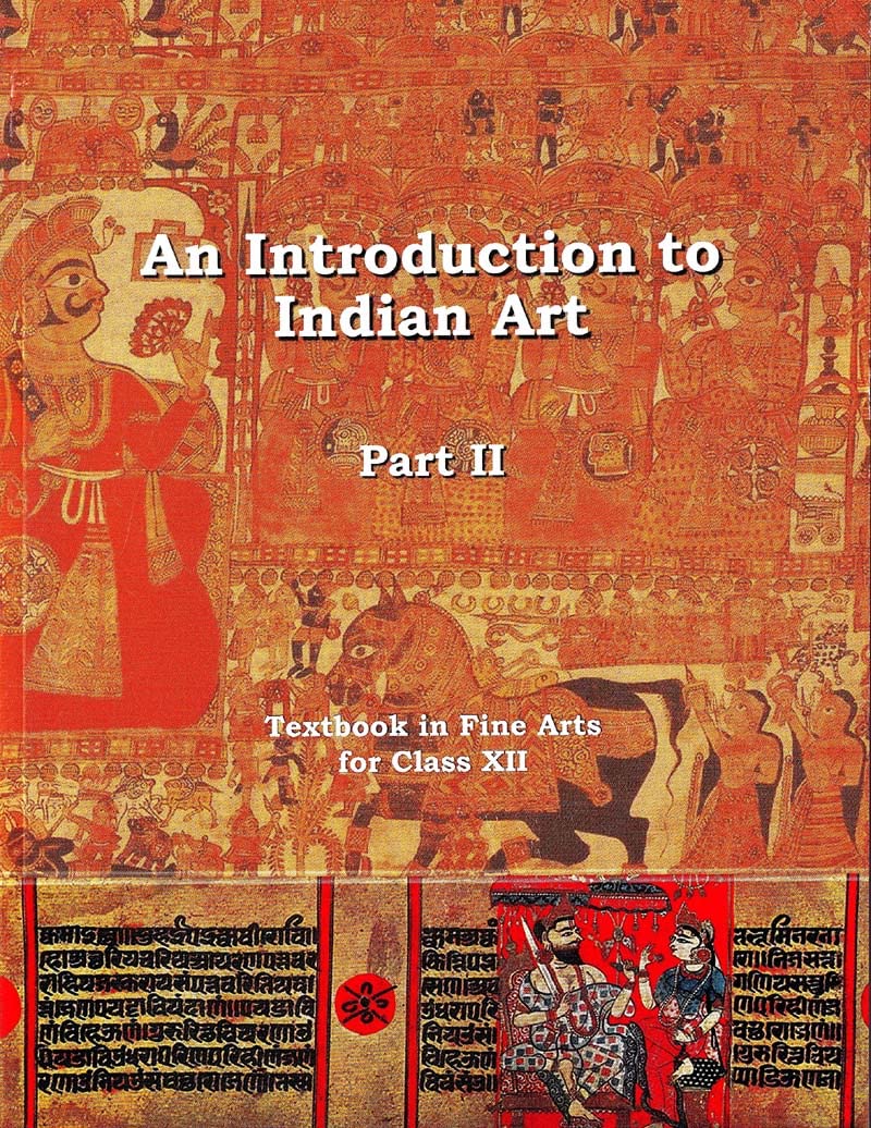 Buy An Introduction to Indian Art Part II Textbook In Fine Arts for Class 12 Book Online at Low ...