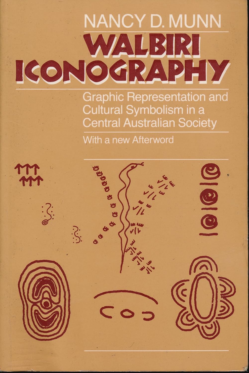 Walbiri Iconography: Graphic Representation and Cultural Symbolism in a ...