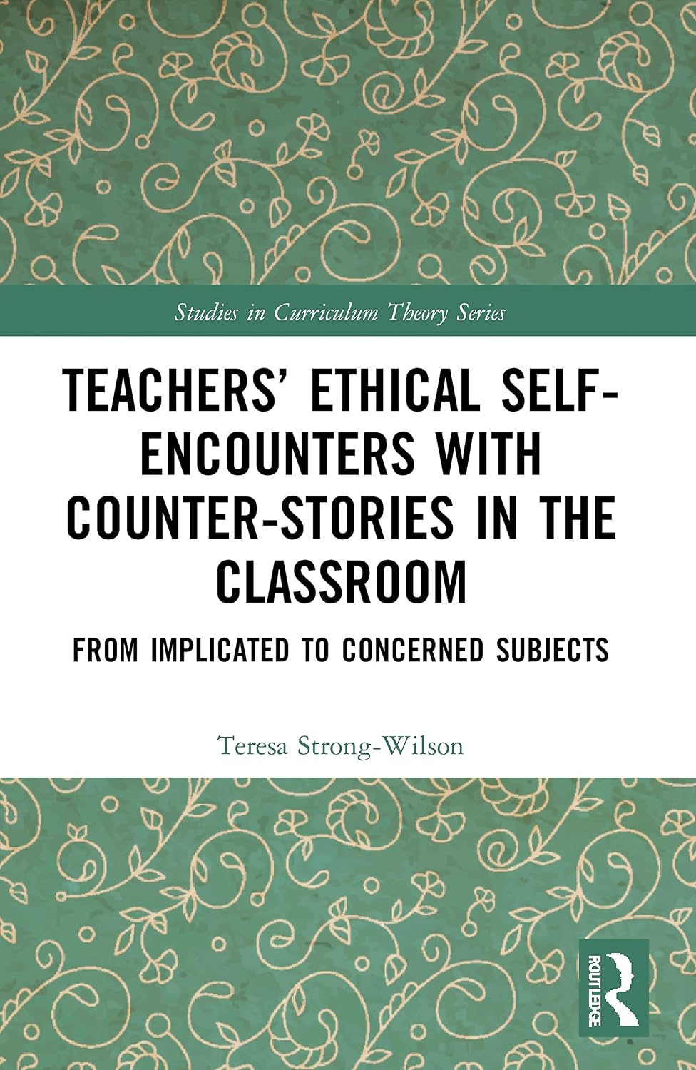 Teachers’ Ethical Self-Encounters with Counter-Stories in the Classroom ...