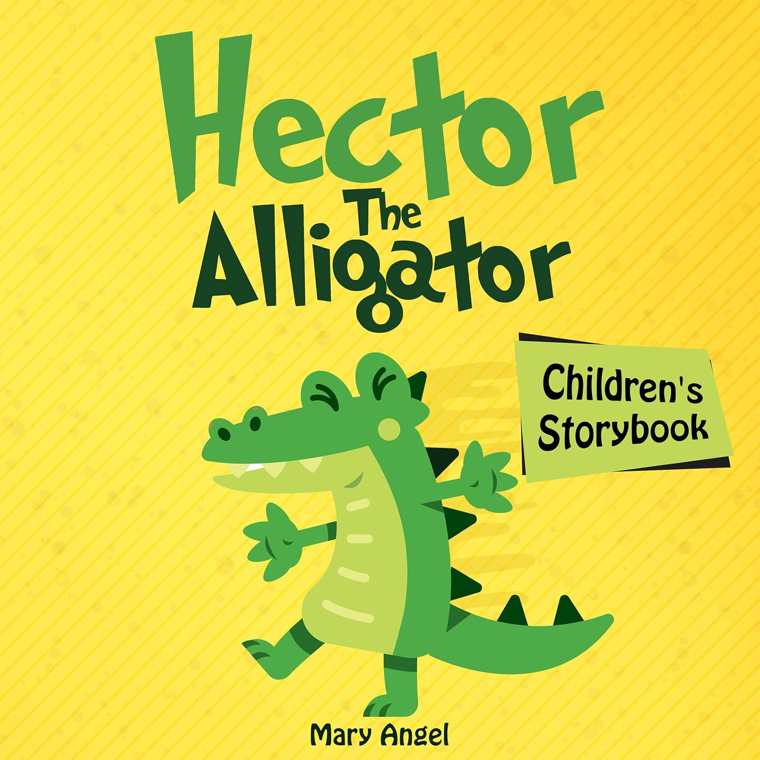 Hector the Alligator: Children's Storybook (Small kids books 1 ...