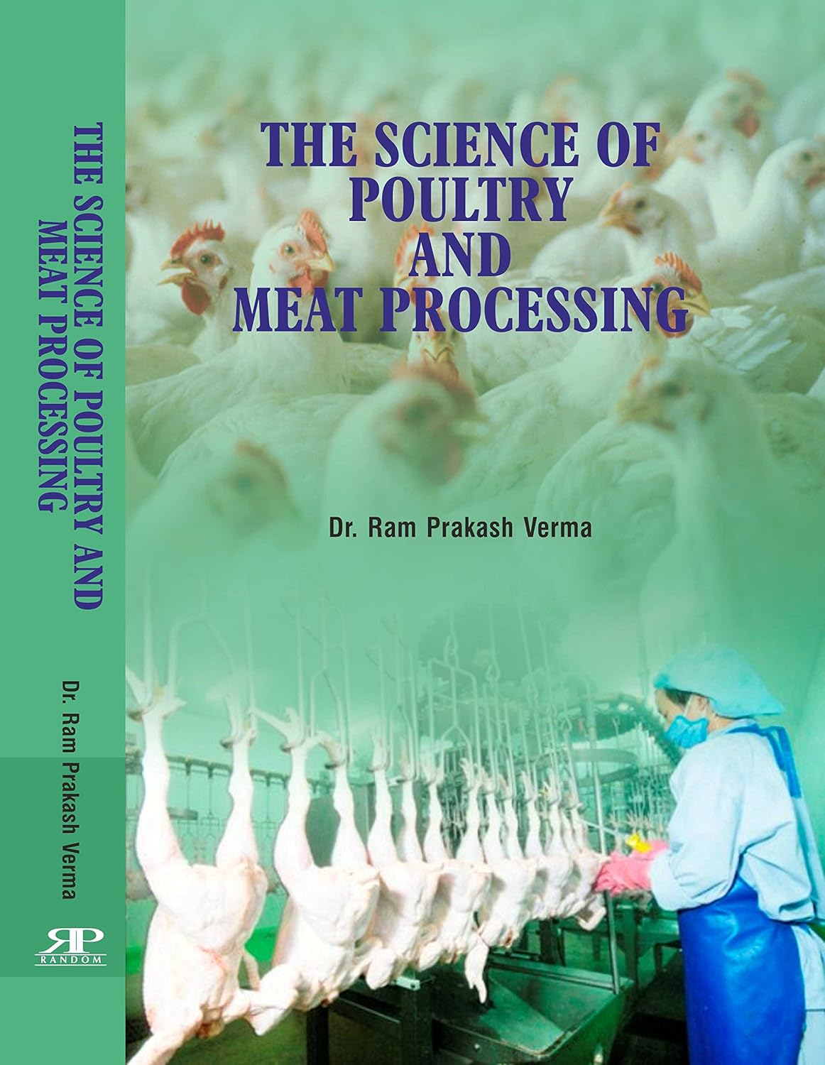 The Science of Poultry and Meat Processing: Amazon.co.uk: Dr. Ram ...