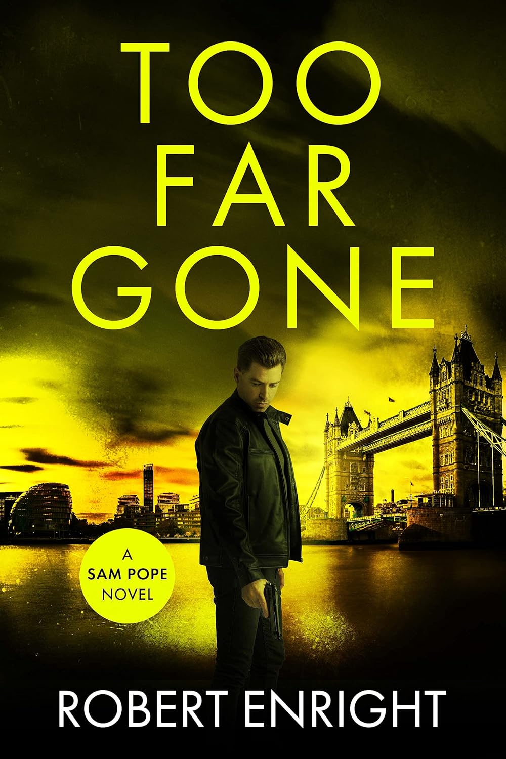 Too Far Gone (Sam Pope Series Book 4) eBook : Enright, Robert: Amazon ...