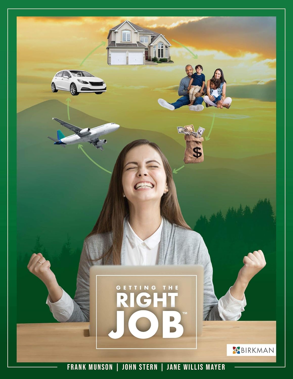 Getting the Right Job: Frank Munson, John Stern, Jane Willis Mayer ...