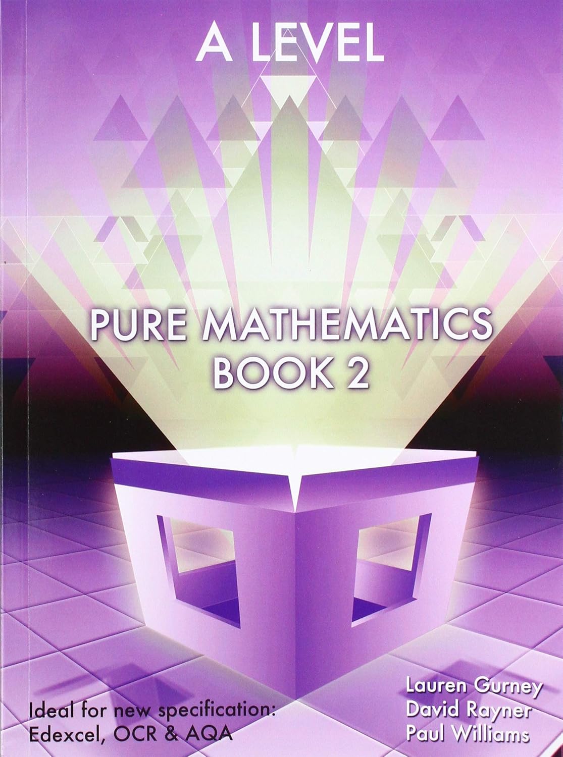 Essential Maths A Level Pure Mathematics Book 2: Gurney, Lauren, Rayner ...