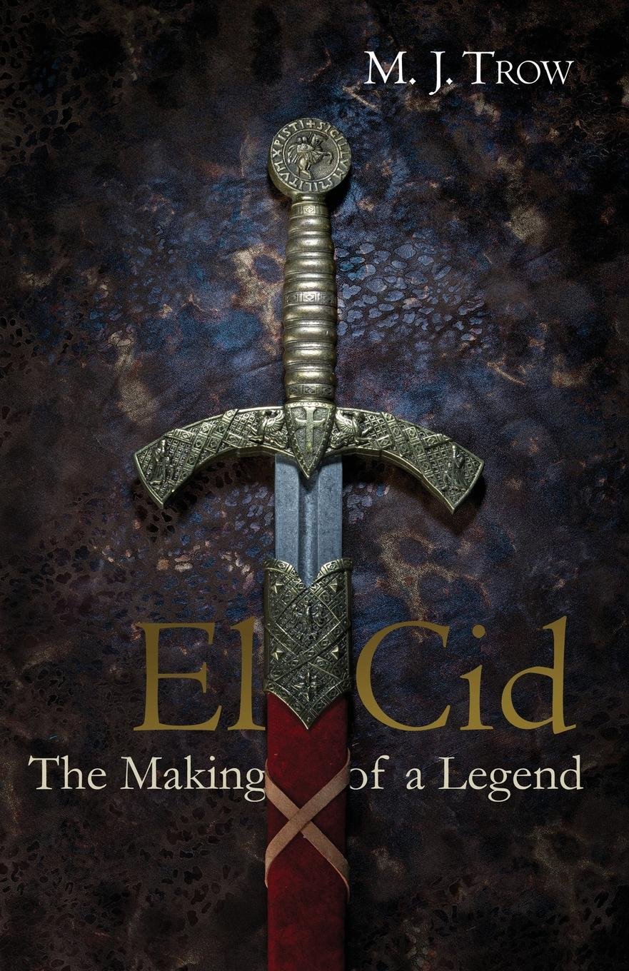 Amazon | El Cid: The Making of a Legend | Trow, M J | Spain