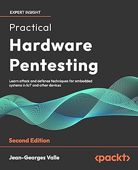 Amazon.com: Practical Hardware Pentesting: Learn attack and defense ...