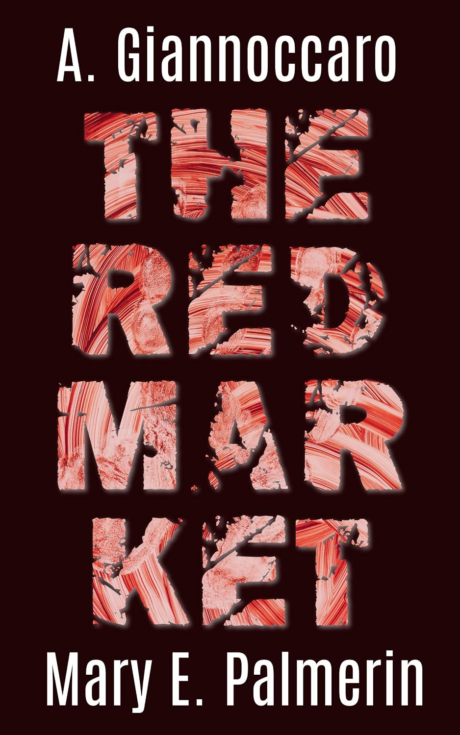 The Red Market eBook : Giannoccaro , A., Palmerin, Mary E. : Amazon.co ...