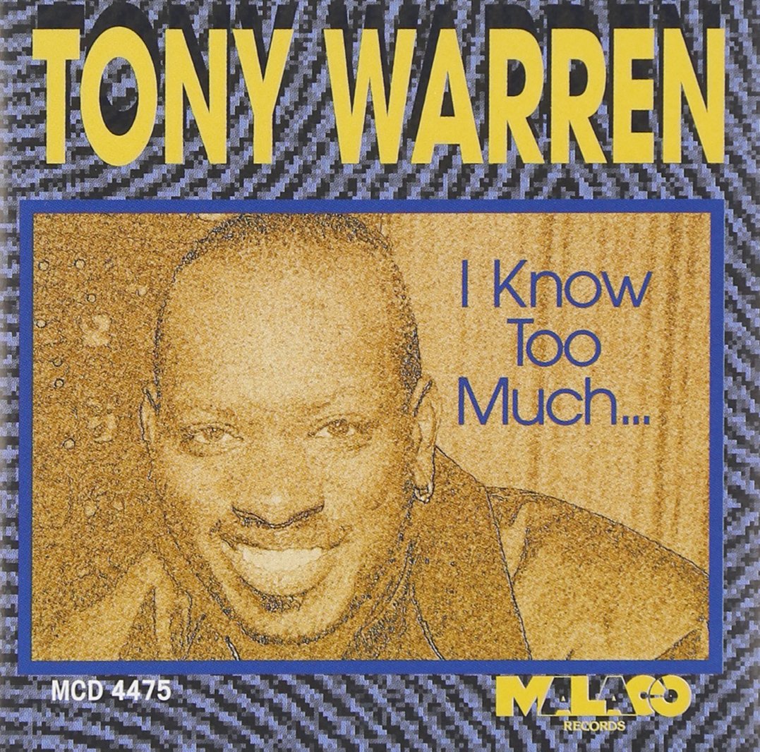 I Know Too Much: Tony Warren, Derrick Walker, Andrew Gouche, Donald ...