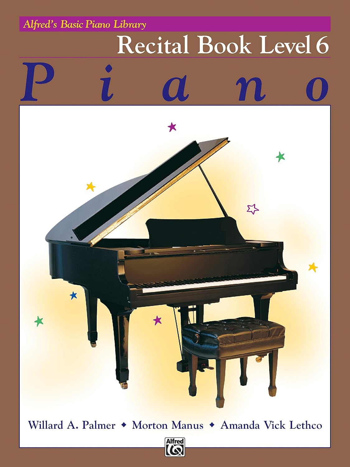 Alfred's Basic Piano Library Recital Book, Bk 6 (Alfred's Basic Piano ...