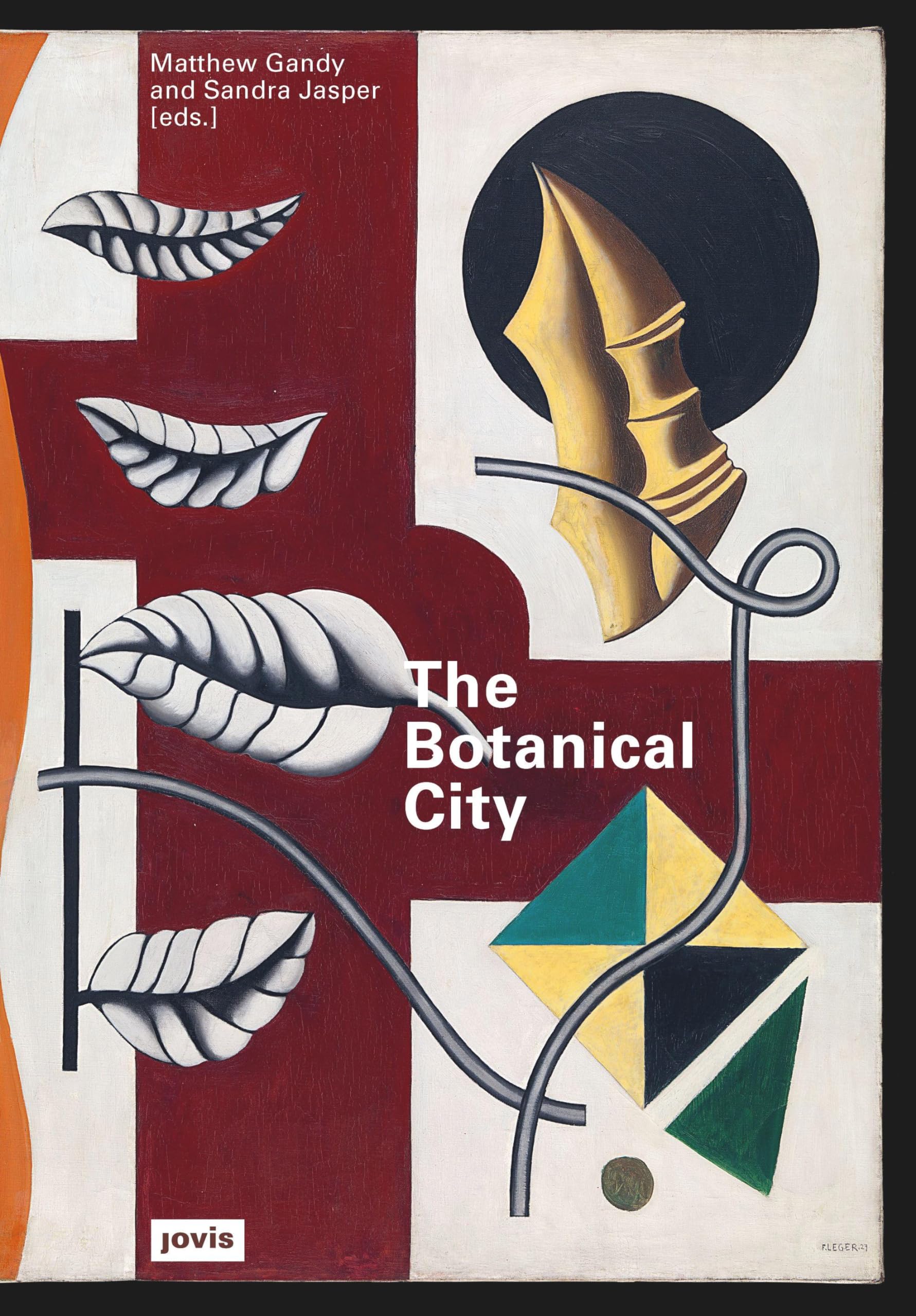 The Botanical City: Gandy, Matthew, Jasper, Sandra: 9783868595192 ...