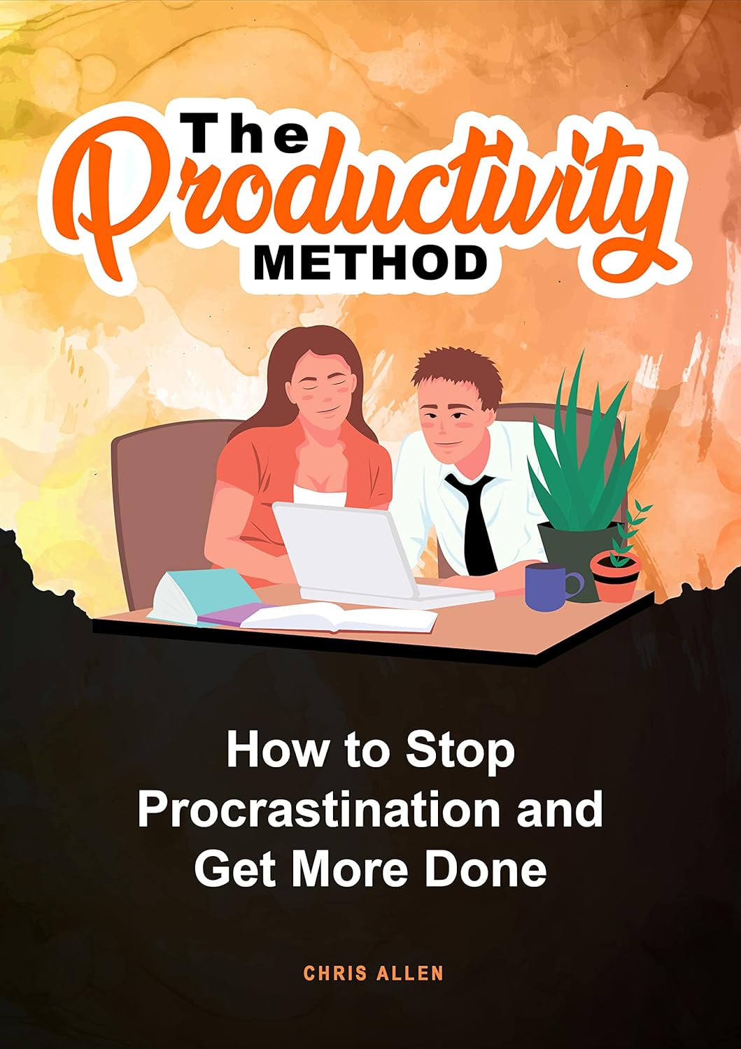 The Productivity Method: How To Stop Procrastination and Get More Done ...