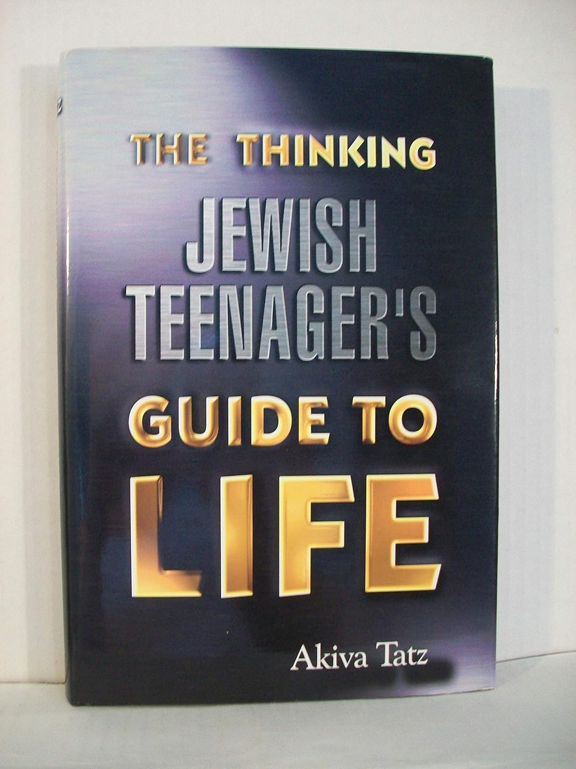 The Thinking Jewish Teenager's Guide to Life: Amazon.co.uk: Tatz, Akiva ...