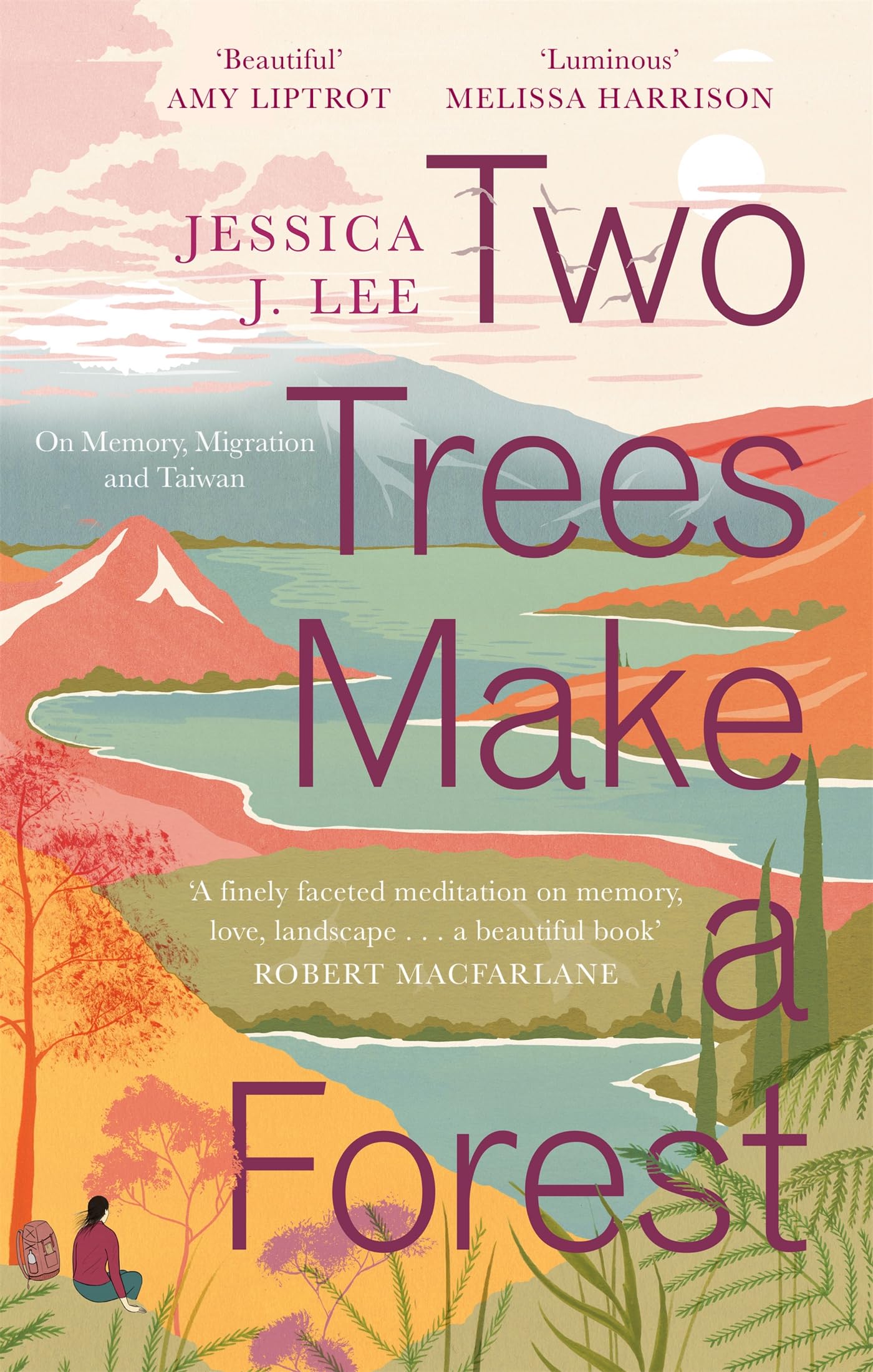 Two Trees Make a Forest: On Memory, Migration and Taiwan: Lee, Jessica ...