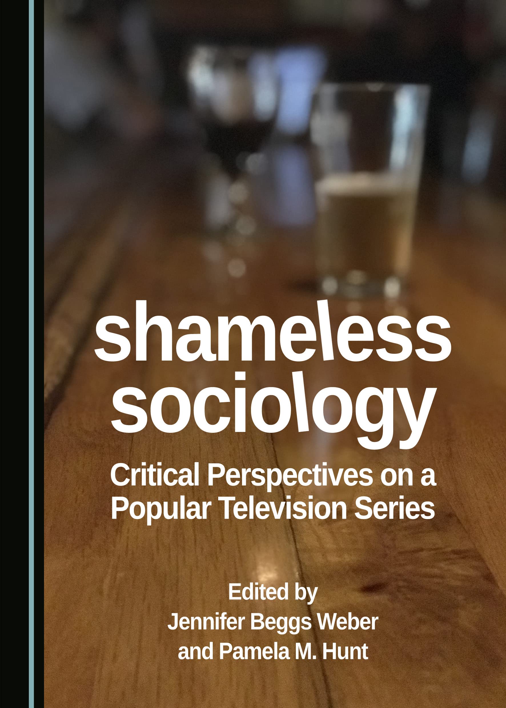 Shameless Sociology: Critical Perspectives on a Popular Television ...