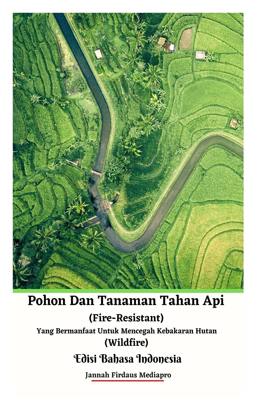 Buy Pohon Dan Tanaman Tahan Api (Fire-Resistant) Yang Bermanfaat Untuk ...