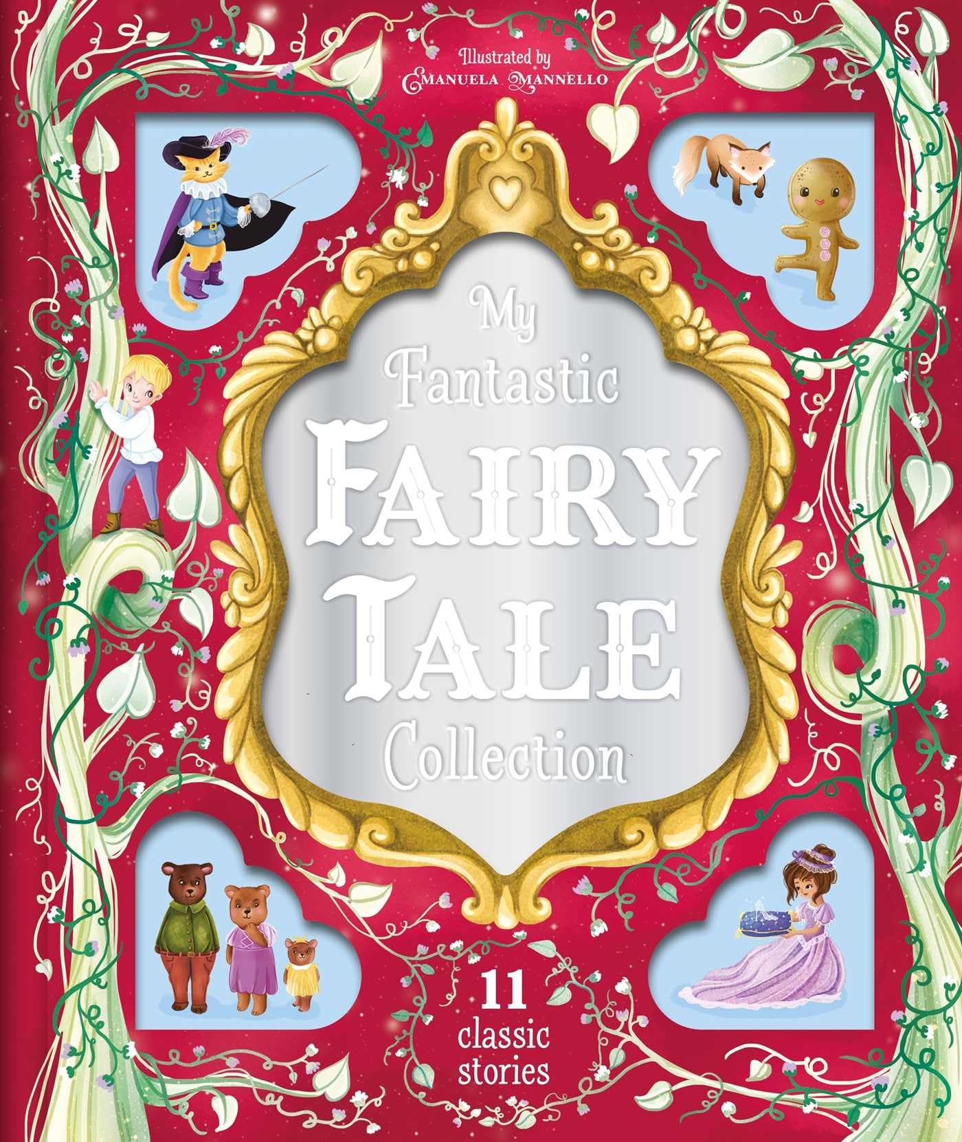 My Fantastic Fairy Tale Collection: Storybook Treasury with 11 Tales ...