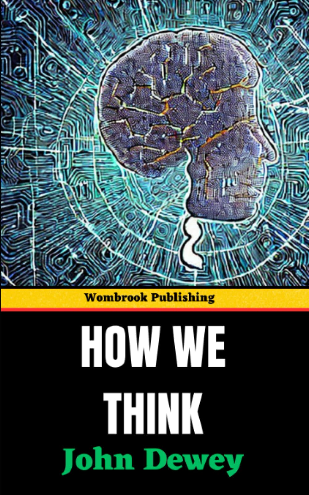 How We Think: The Art and Science of Reflective Inquiry (Annotated ...