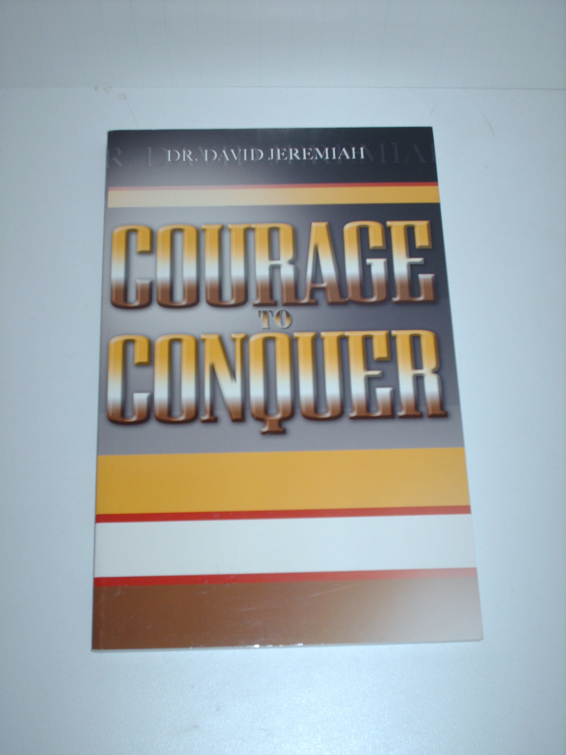Courage to Conquer: Study Guide: David Jeremiah: Amazon.com: Books