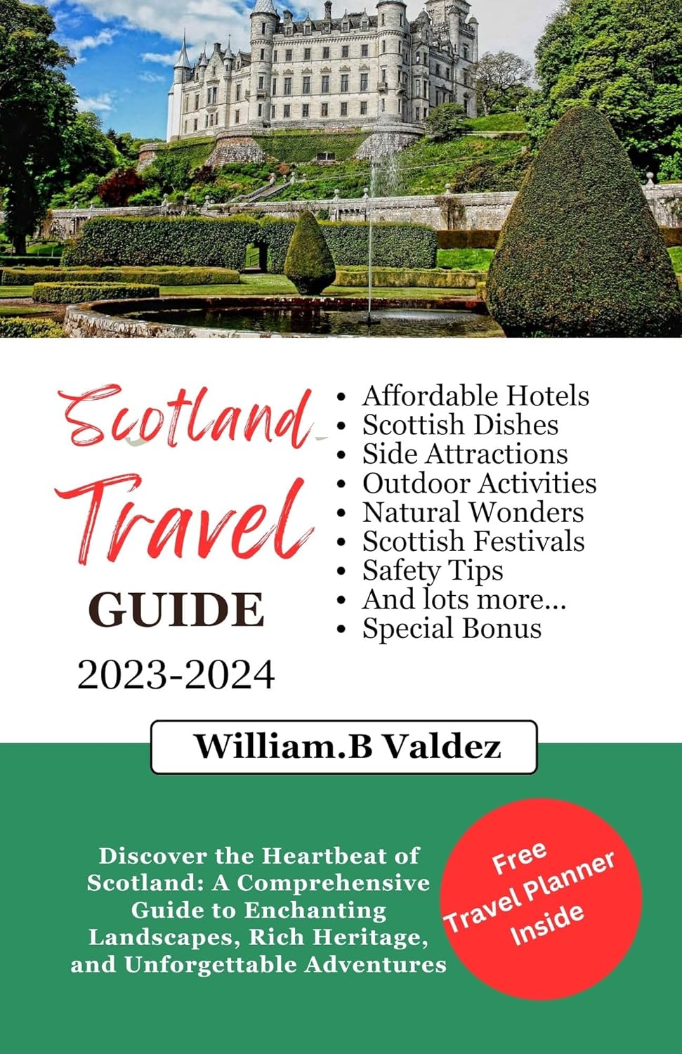 SCOTLAND TRAVEL GUIDE (2023-2024): Discover the Heartbeat of Scotland ...