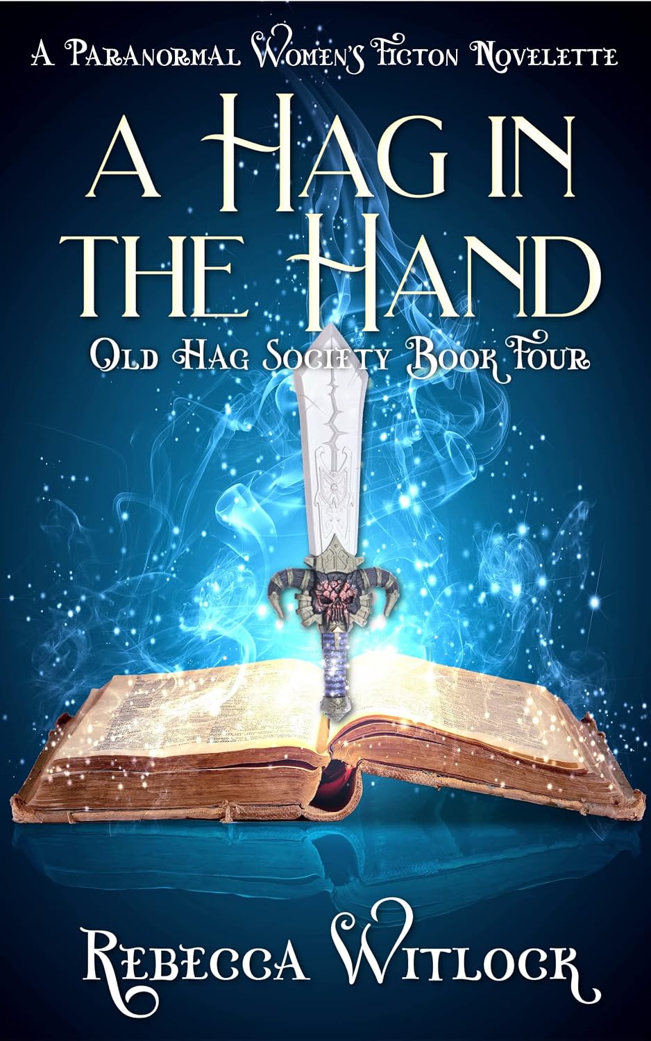 Amazon.com: A Hag in the Hand: A Paranormal Women's Fiction Novelette ...