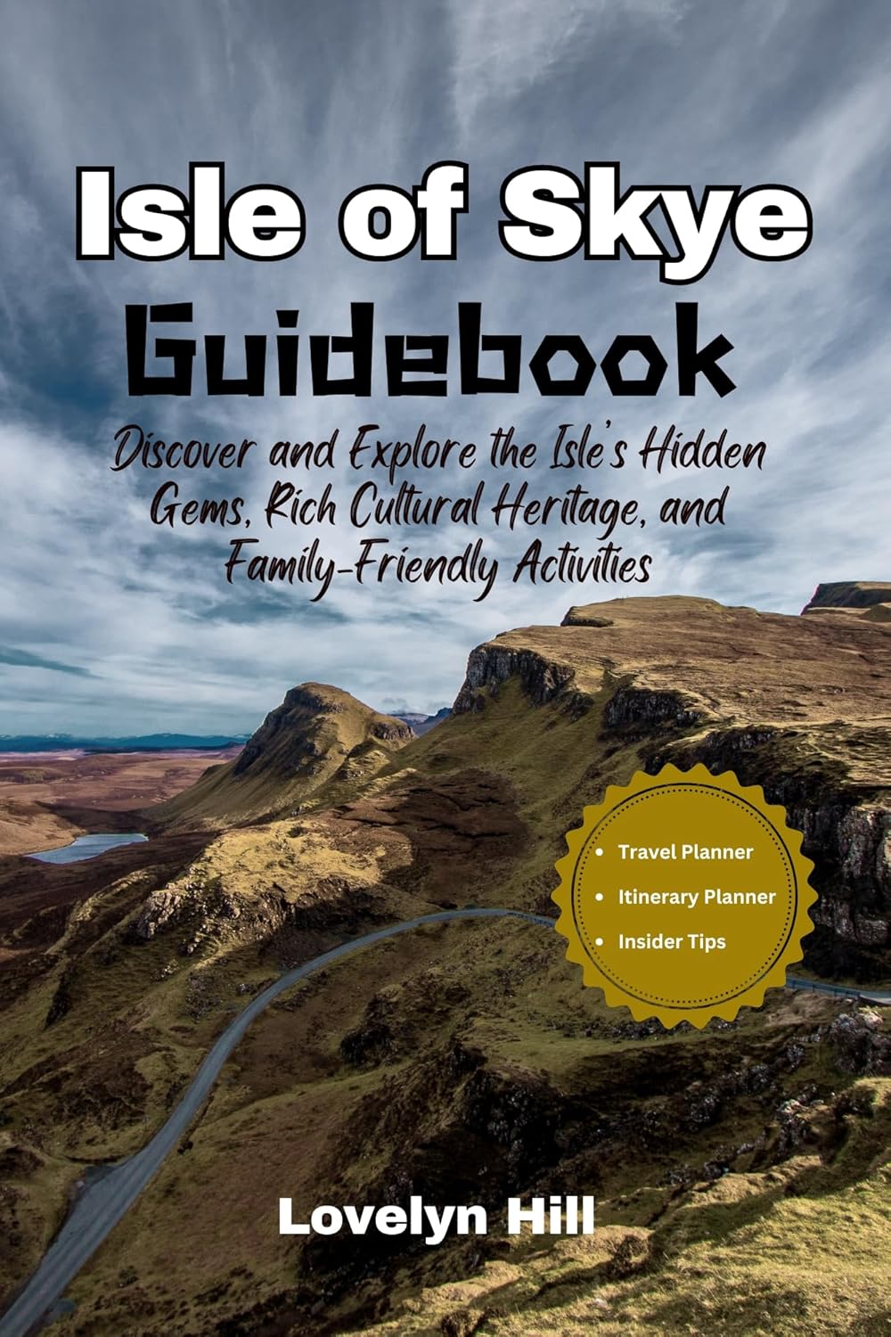 Isle of Skye Guidebook: Discover and Explore the Isle’s Hidden Gems ...