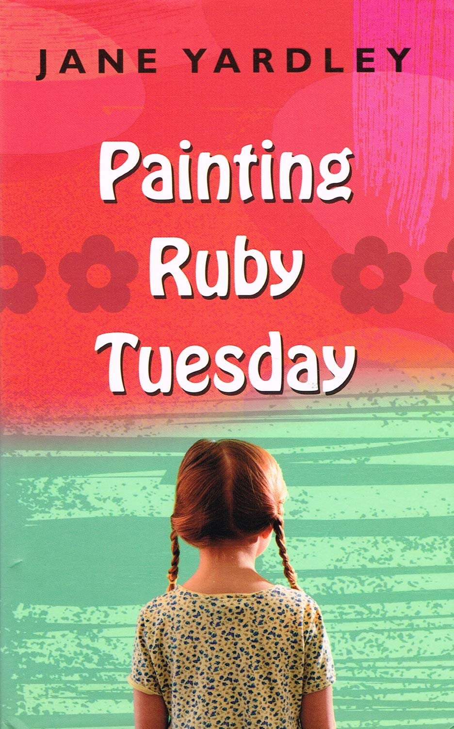 Painting Ruby Tuesday / Jane Yardley: Jane Yardley: 9780385604673 ...