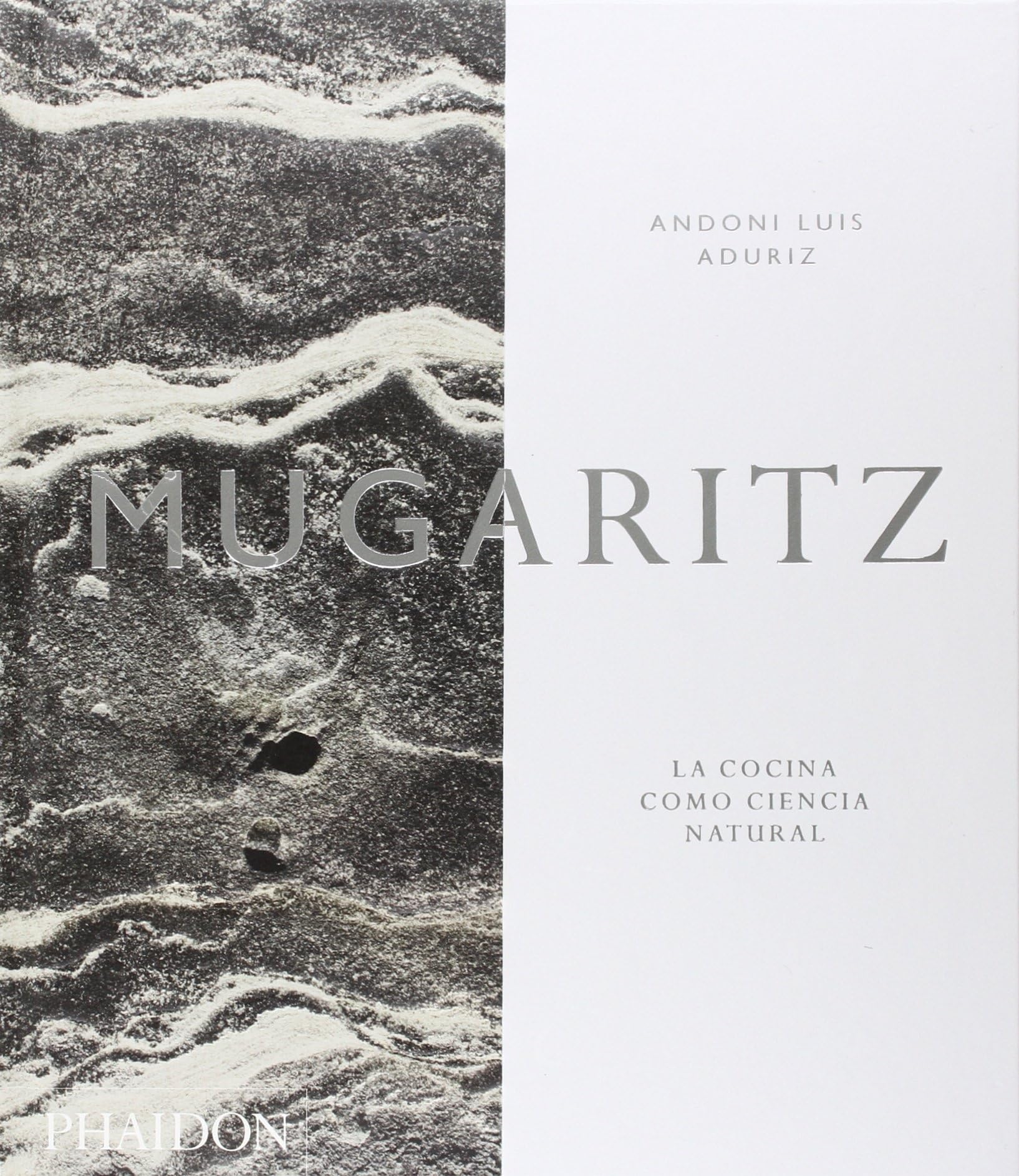 Mugaritz: La Cocina Como Ciencia Natural (Mugaritz: A Natural Science ...