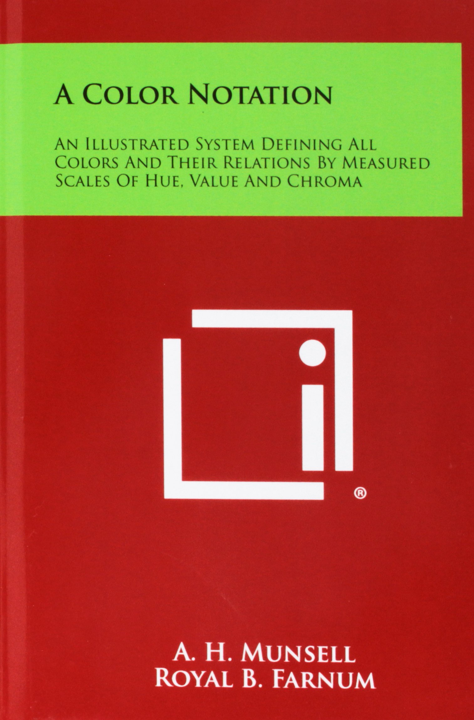 Buy A Color Notation: An Illustrated System Defining All Colors and ...