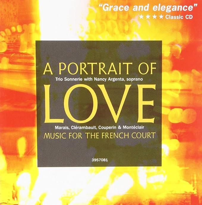 A Portrait of Love Early 18th-century music for the French court: Trio ...