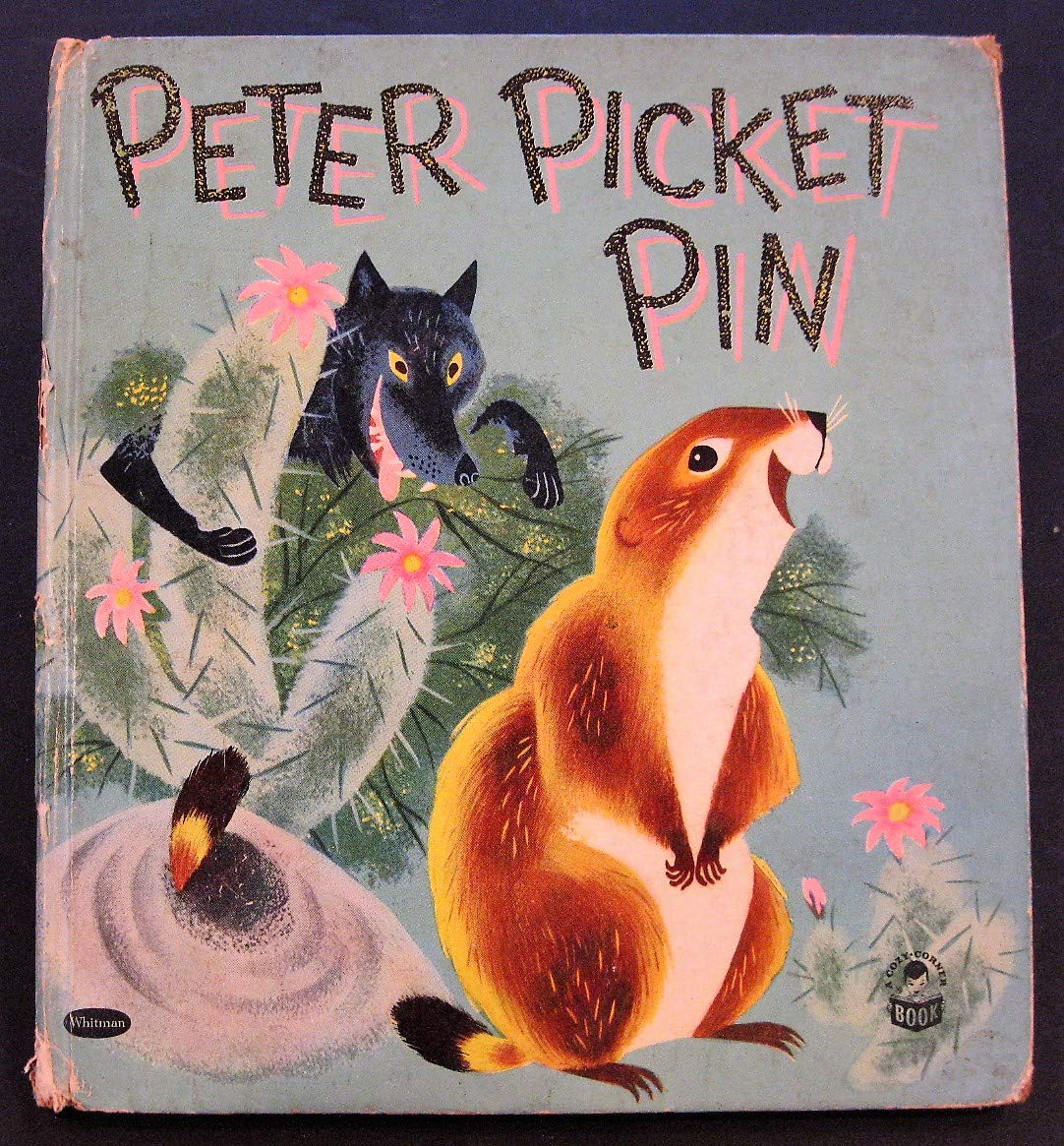 Peter Picket Pin: FLORELLA ROSE, BERNICE AND LOU MEYERS: Amazon.com: Books