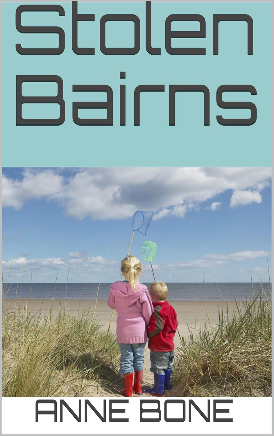 Stolen Bairns eBook : Bone, Anne: Amazon.co.uk: Kindle Store