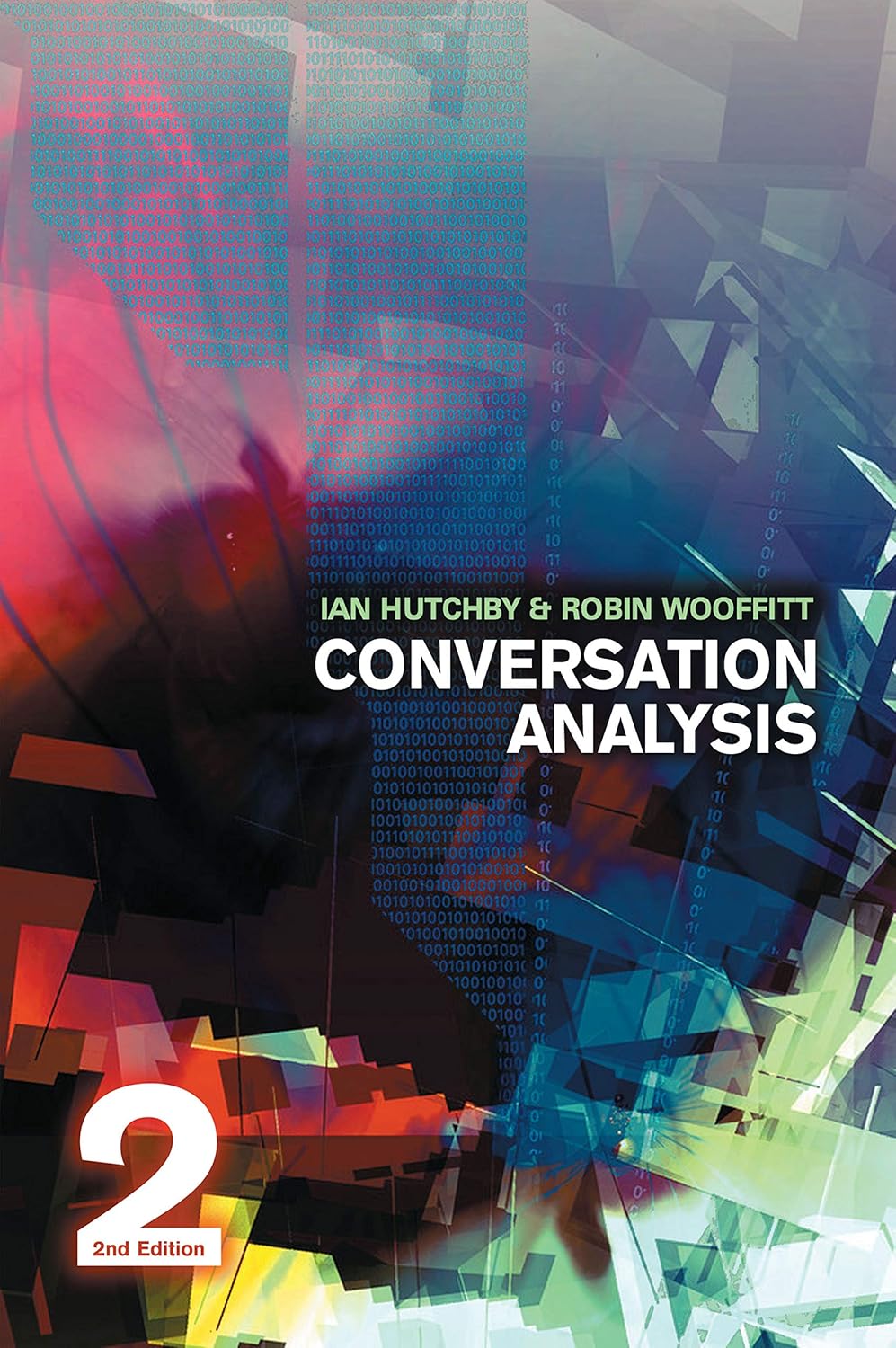 Conversation Analysis: Hutchby, Ian, Wooffitt, Robin: 9780745638669 ...