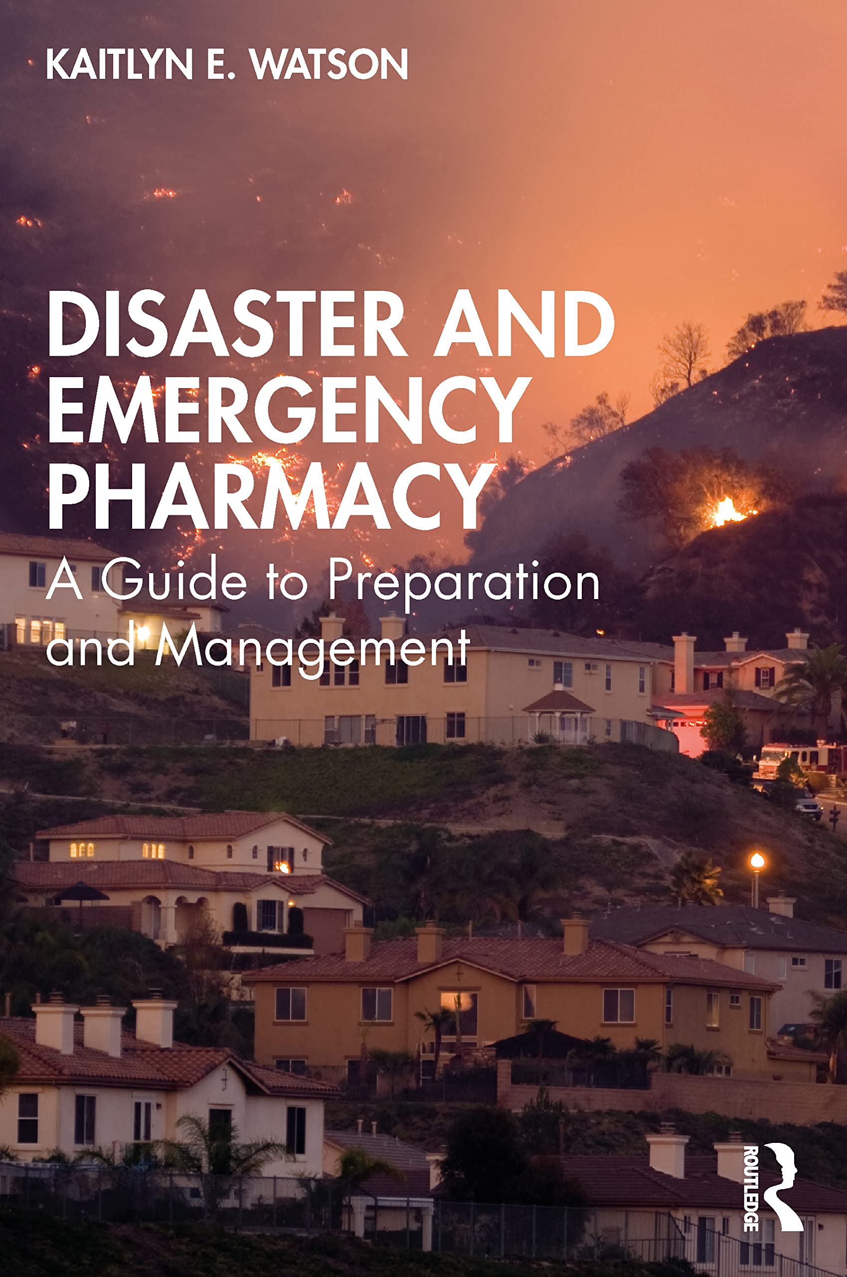 Amazon | Disaster and Emergency Pharmacy | Watson, Kaitlyn E. | Pharmacy
