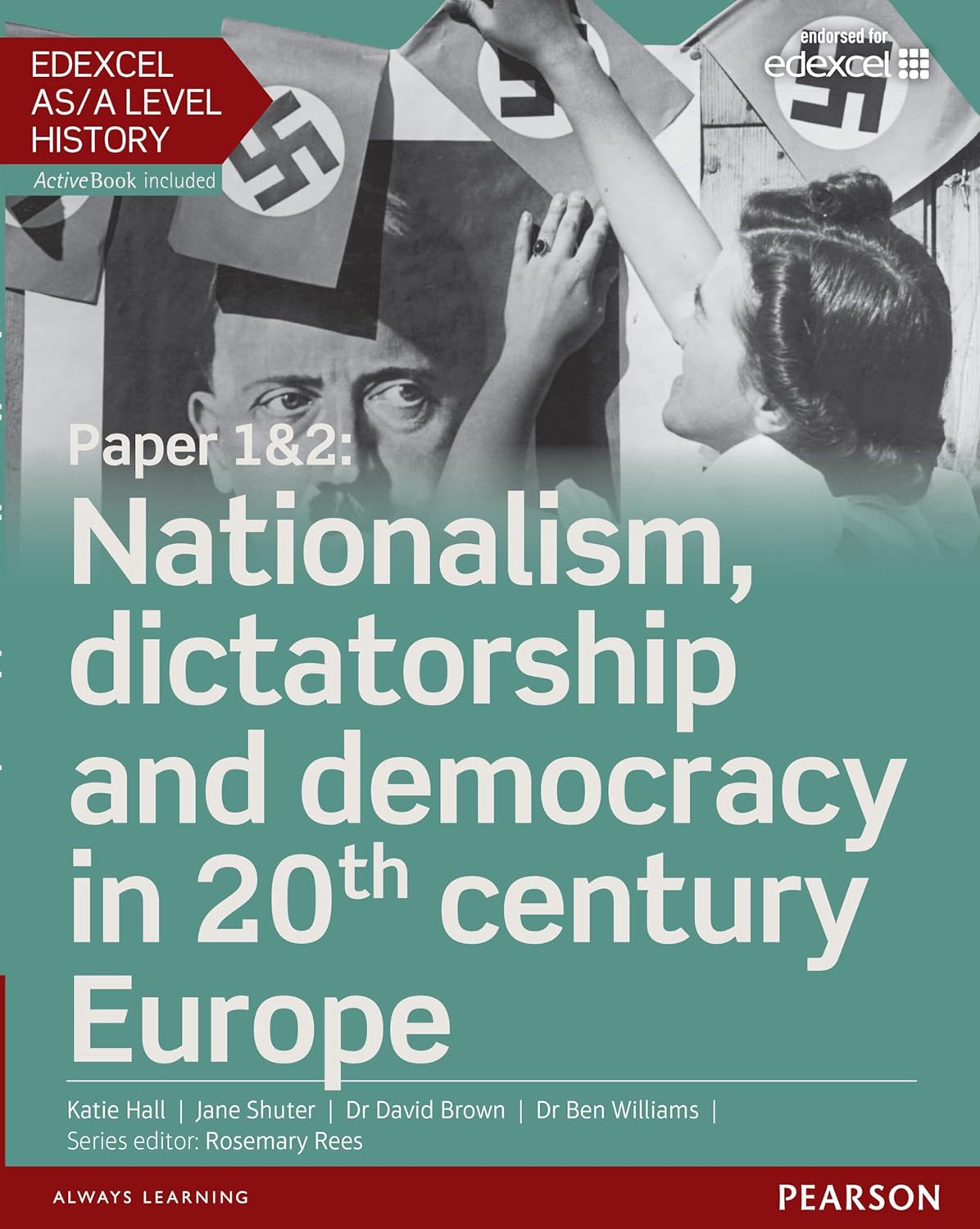 Edexcel AS/A Level History, Paper 1&2: Nationalism, dictatorship and ...