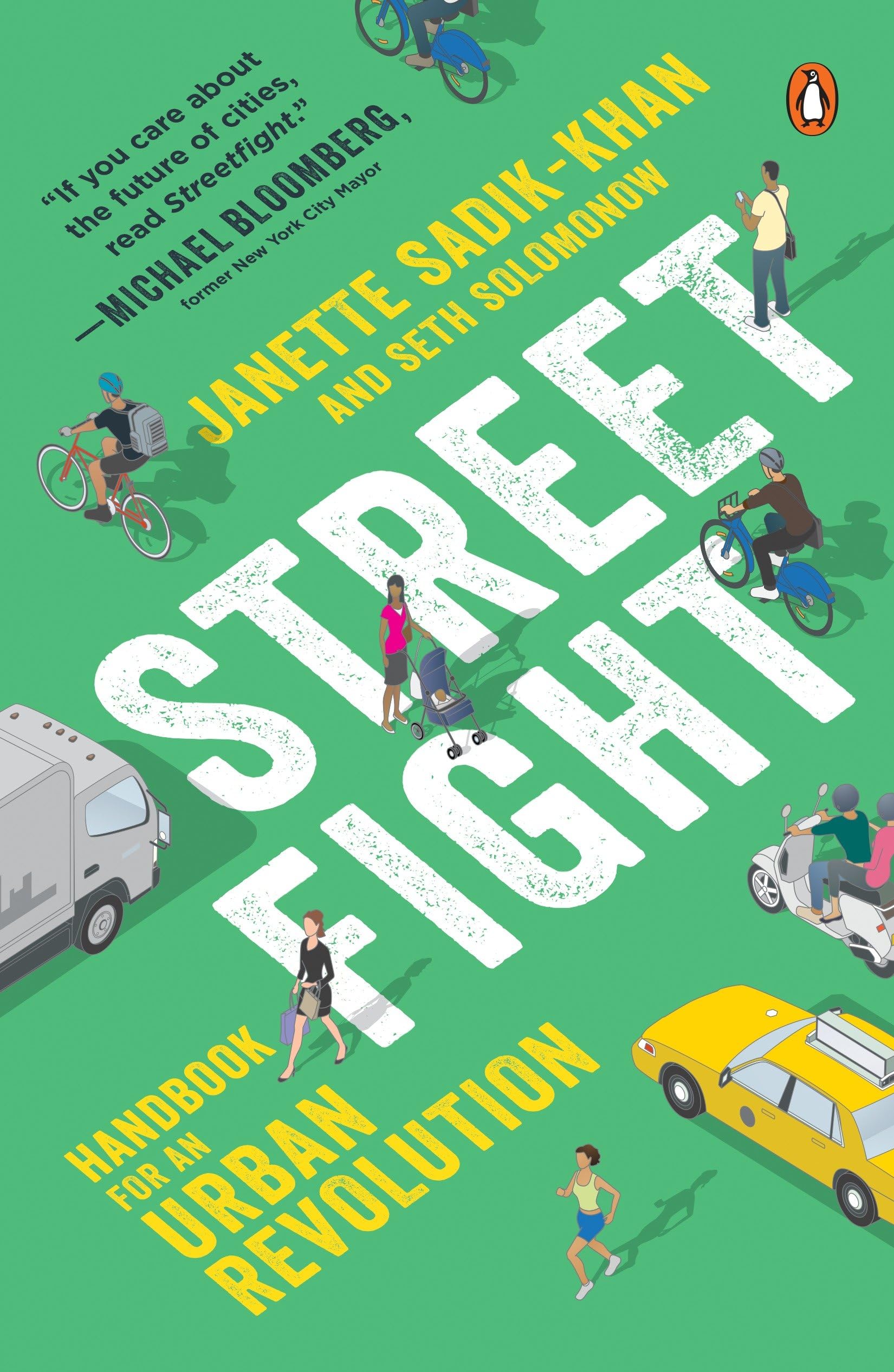 Streetfight: Handbook for an Urban Revolution: Sadik-Khan, Janette ...