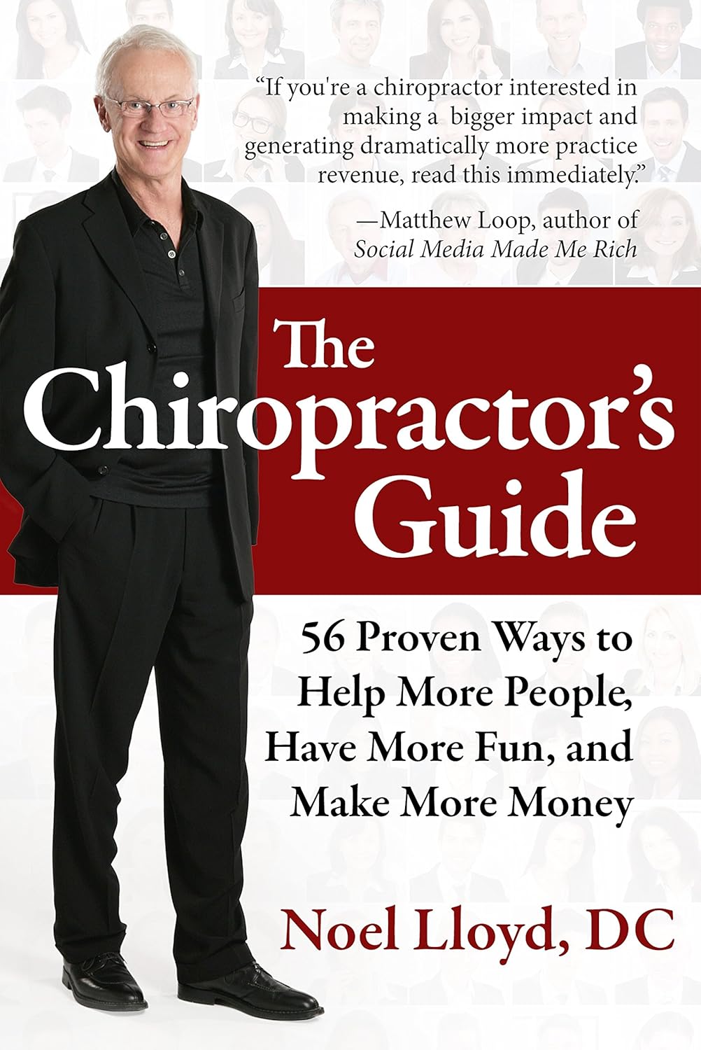 Amazon.com: The Chiropractor's Guide: 56 Proven Ways to Help More ...