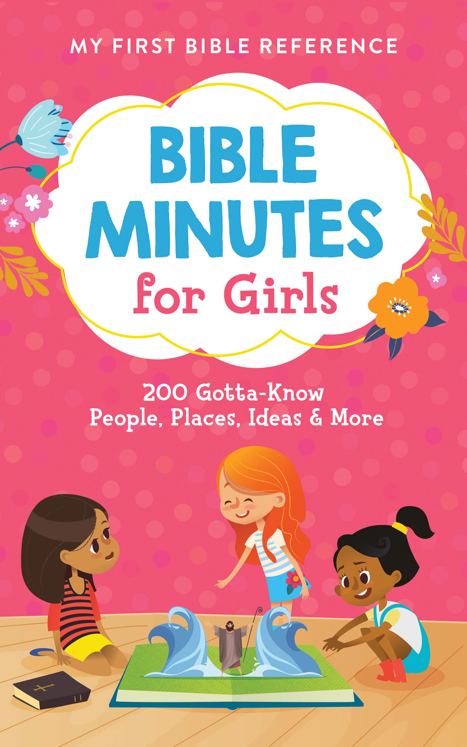 Bible Minutes for Girls (My First Bible Reference): Compiled by Barbour ...