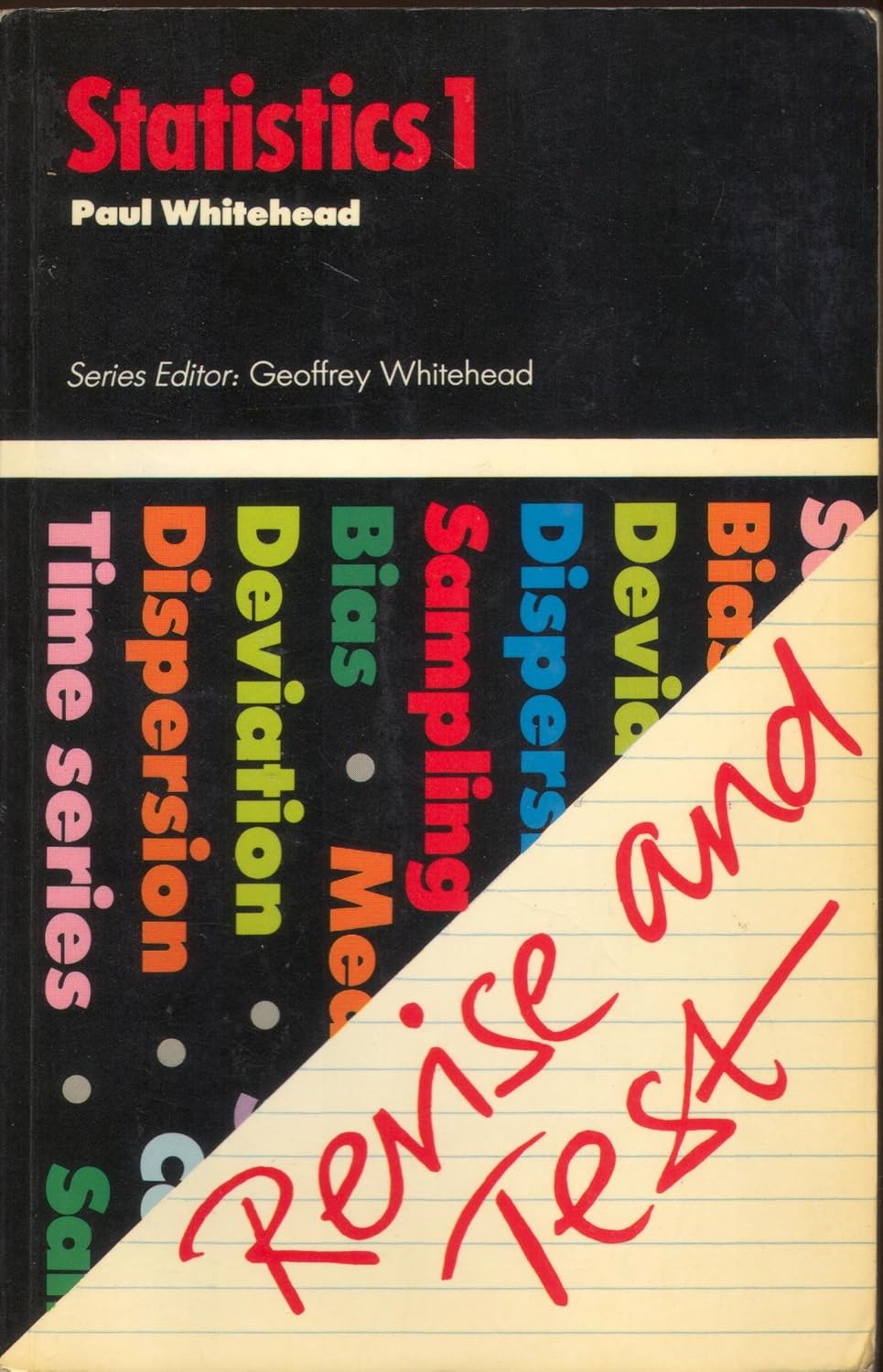 Revise and Test: Statistics 1 (Revise and Test): Whitehead, Paul ...