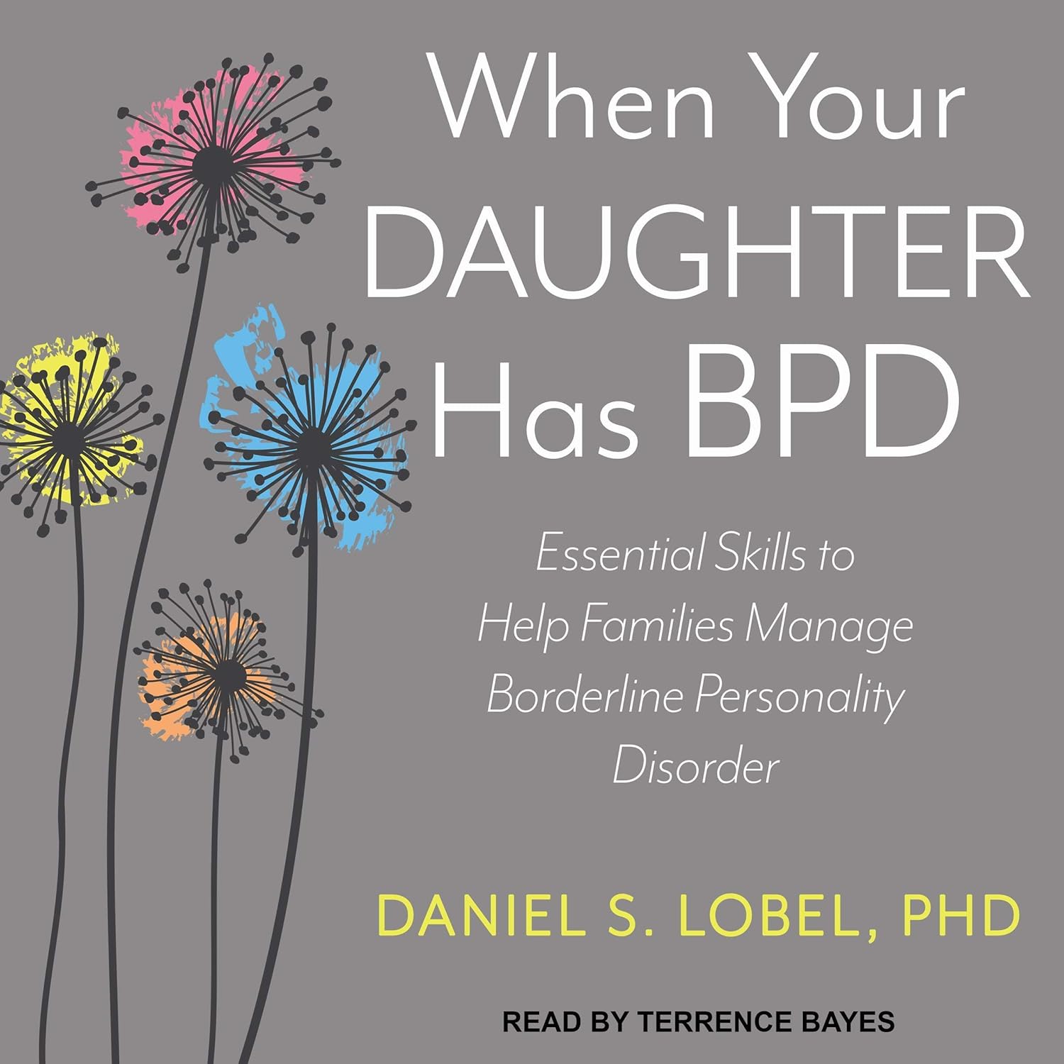Amazon.com: When Your Daughter Has BPD: Essential Skills to Help ...