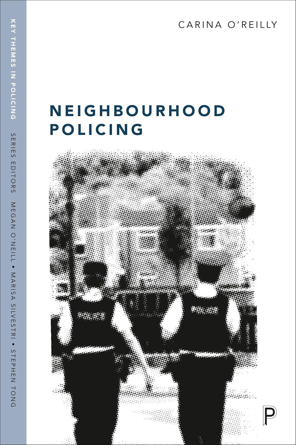 Neighbourhood Policing: Context, Practices and Challenges (Key Themes ...