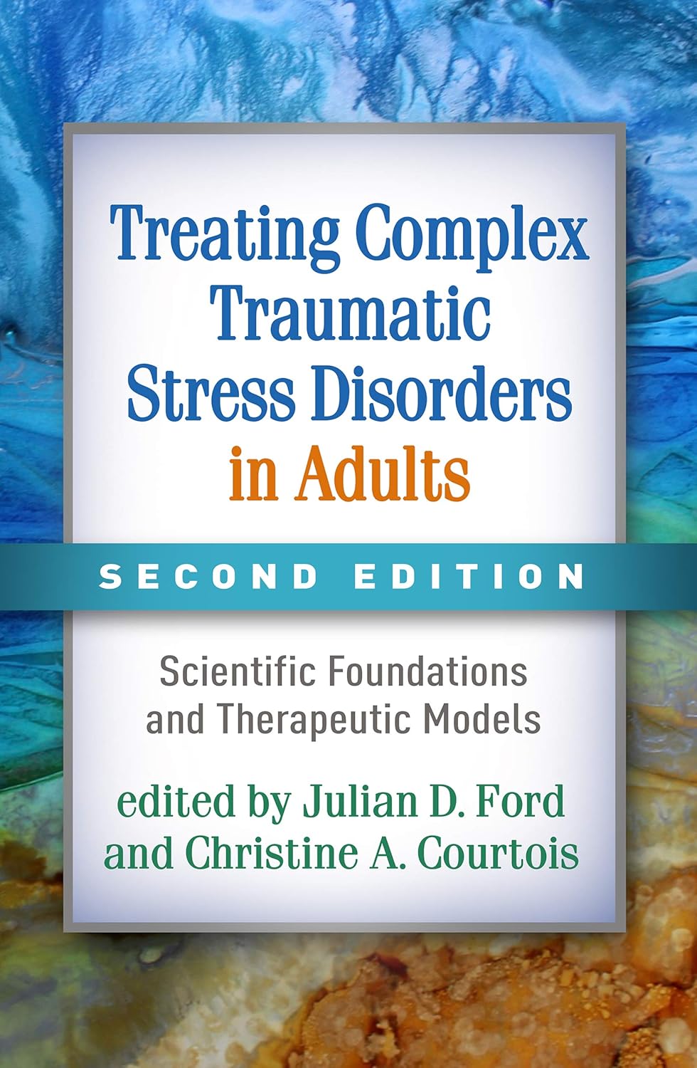 Treating Complex Traumatic Stress Disorders in Adults: Scientific ...