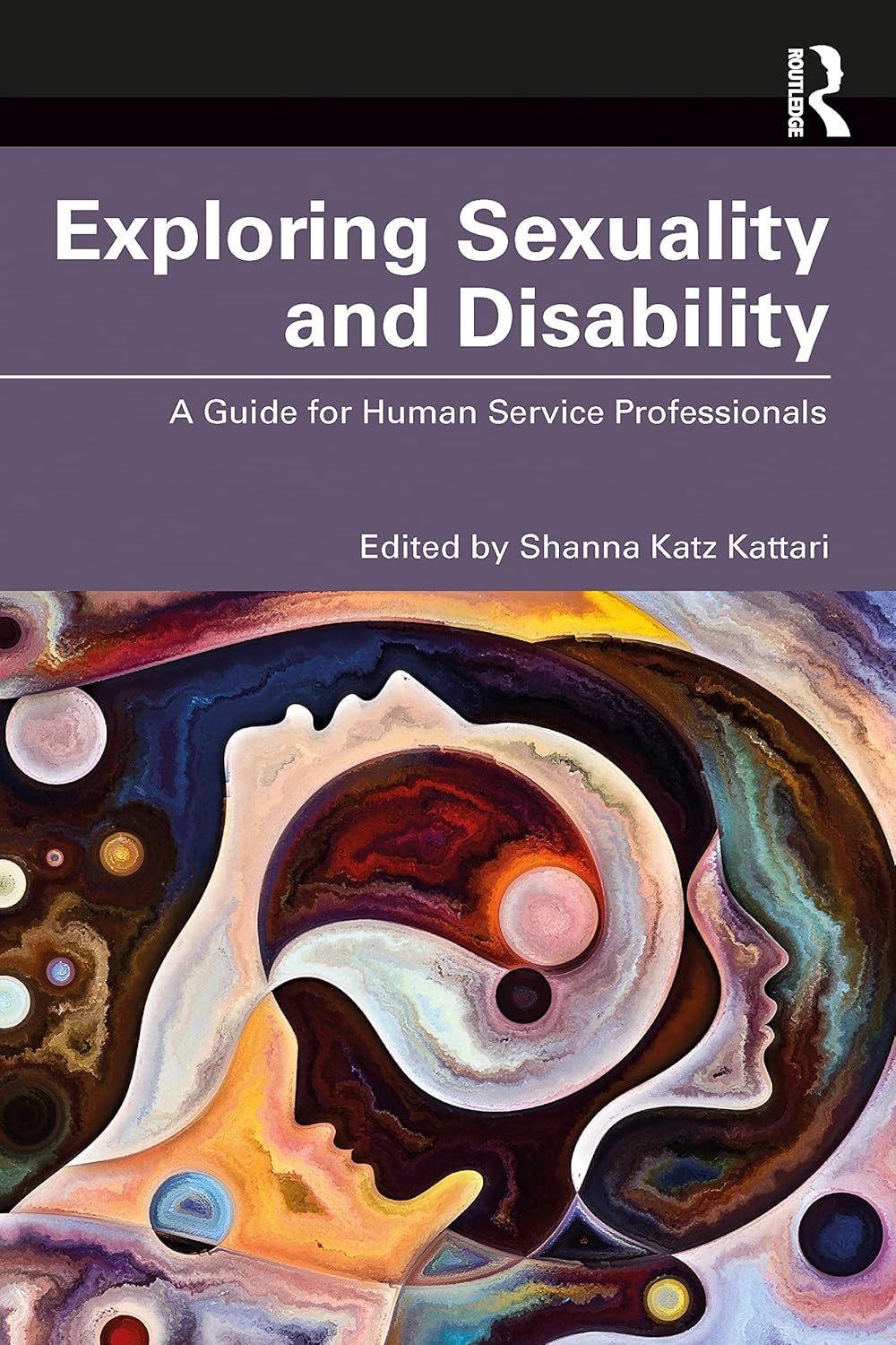 Amazon.com: Exploring Sexuality and Disability: 9781032311517: Katz ...