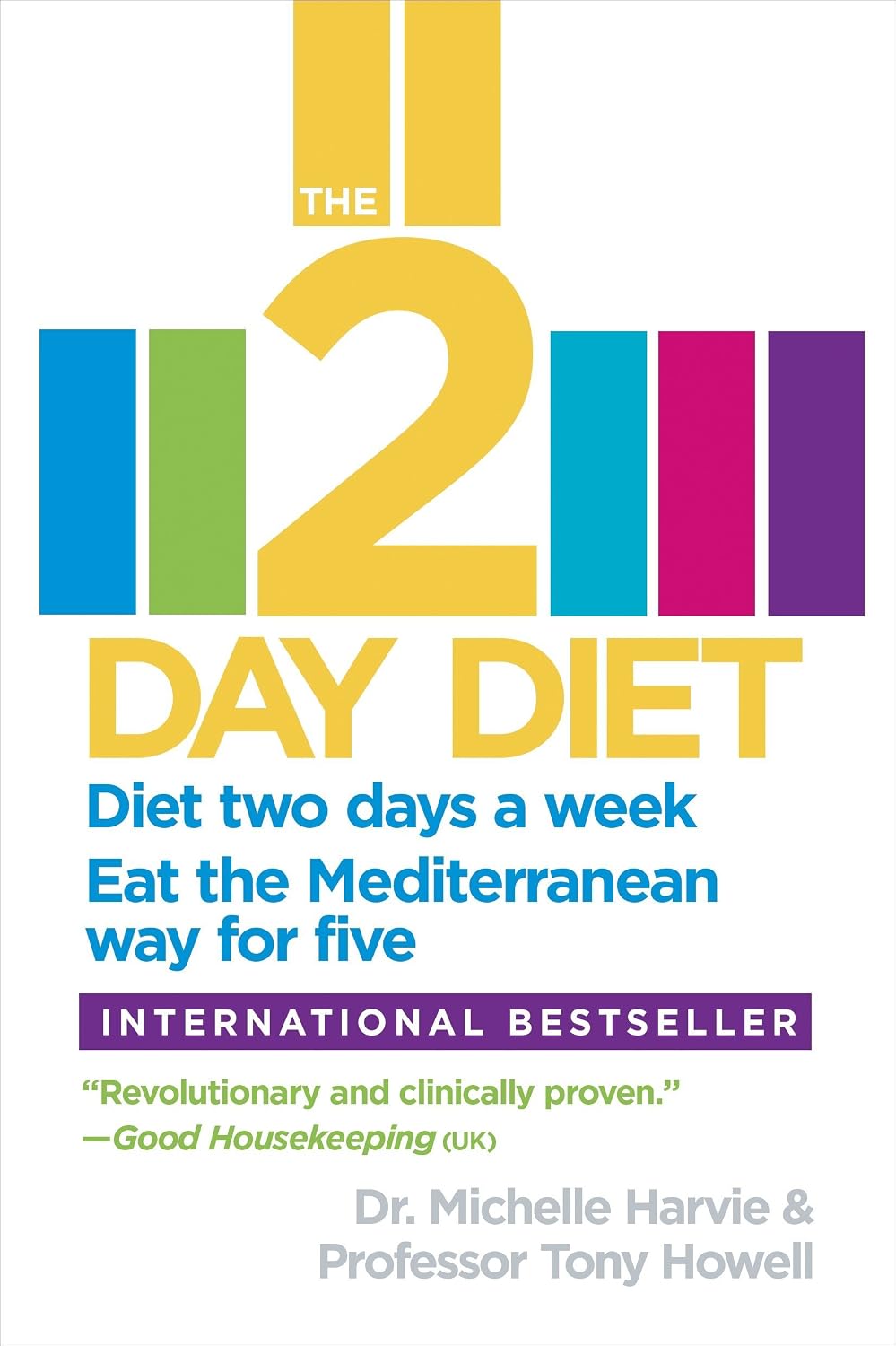 The 2-Day Diet: Diet two days a week. Eat the Mediterranean way for ...